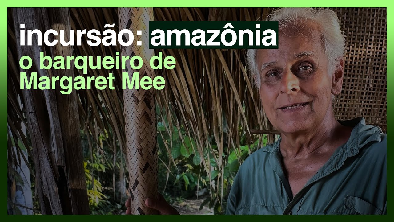 MARGARET MEE E O BARQUEIRO DO CACTO FLOR DA LUA - Da minissérie Incursão: AMAZÔNIA - YouTube