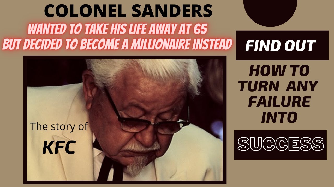 Colonel Sanders founder of kfc motivational story 💪 Incredible stories ...