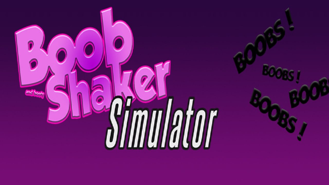 BOOB PHYSICS!!! | Boob Shaker Simulator | Bottles and Pete play - YouTube