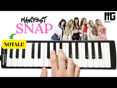 SNAP 🫰 MANIFEST || Kolay Melodika Notaları