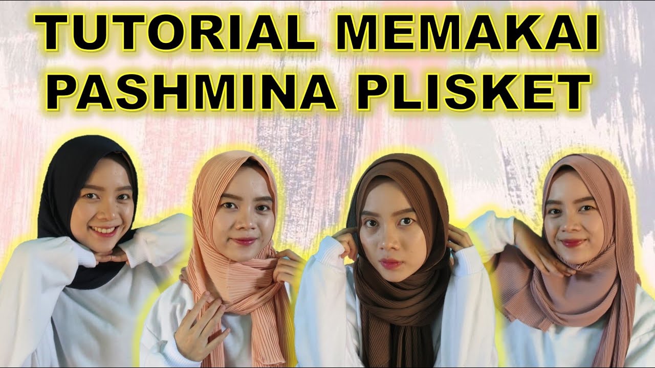 4 TUTORIAL PASHMINA PLISKET KE KAMPUS/KERJA - YouTube
