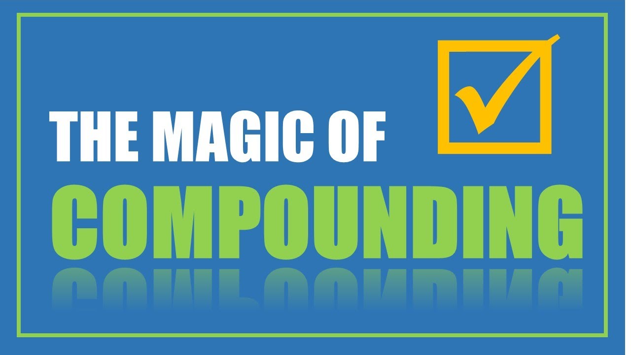MAGIC OF COMPOUNDING - YouTube
