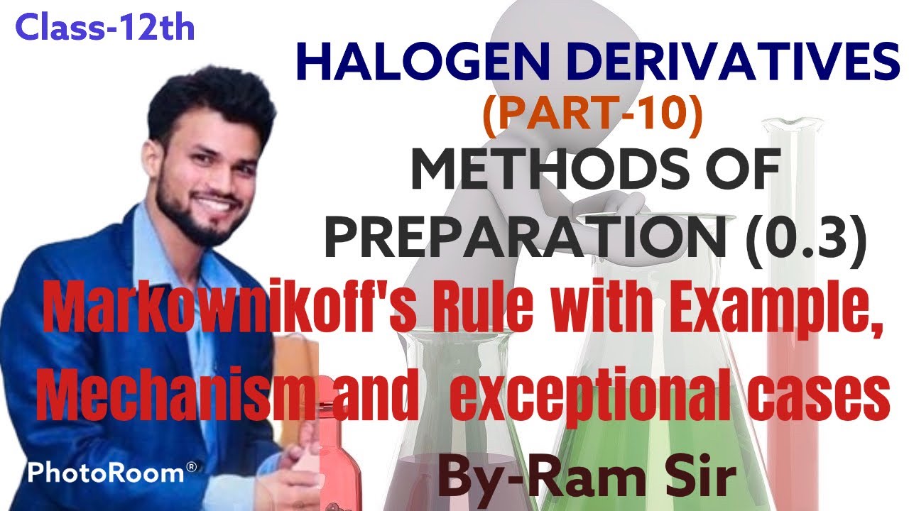 Methods of preparation 0.3 by Markownikoff's Rule, Example, Mechanism ...
