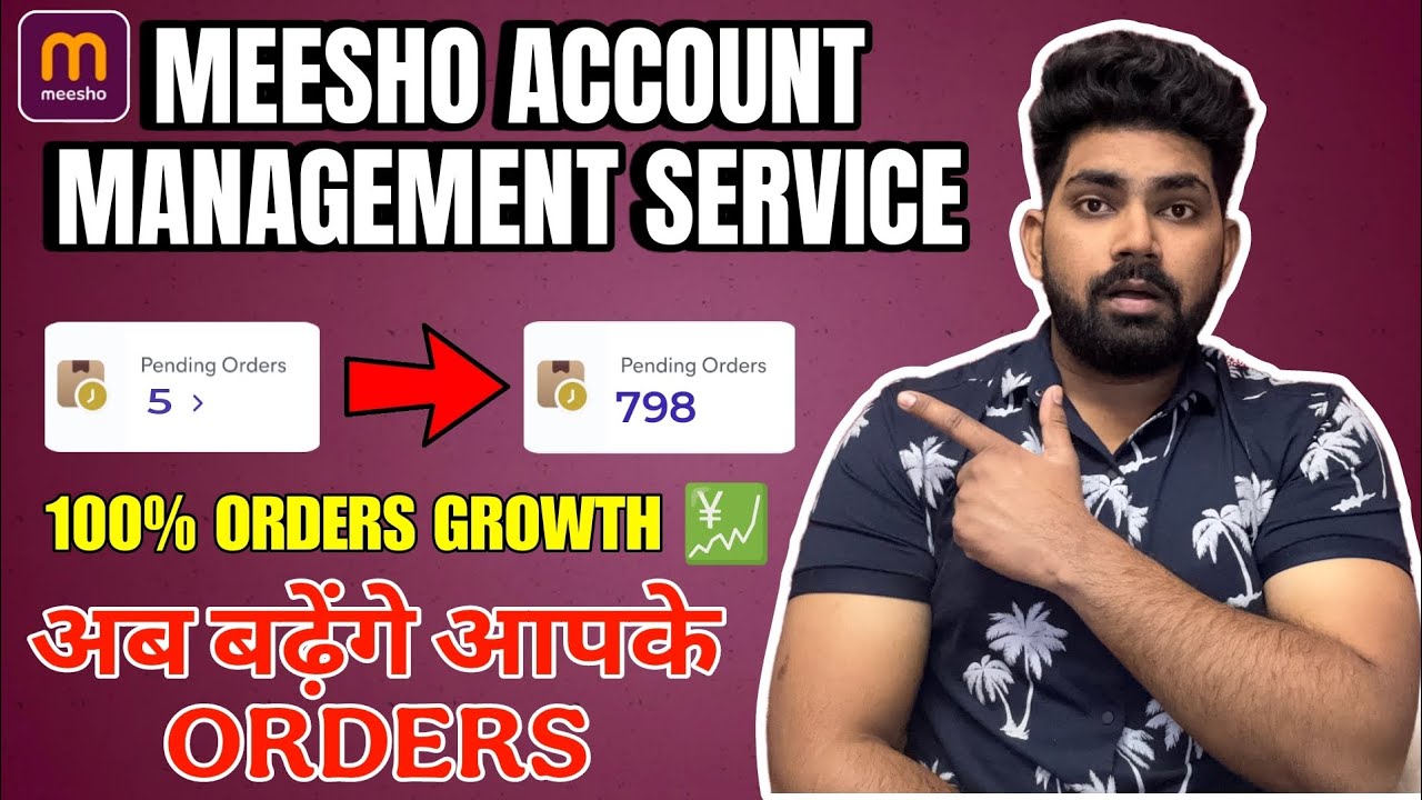 Meesho Account Management Service | 100% Orders Growth Guaranteed ...