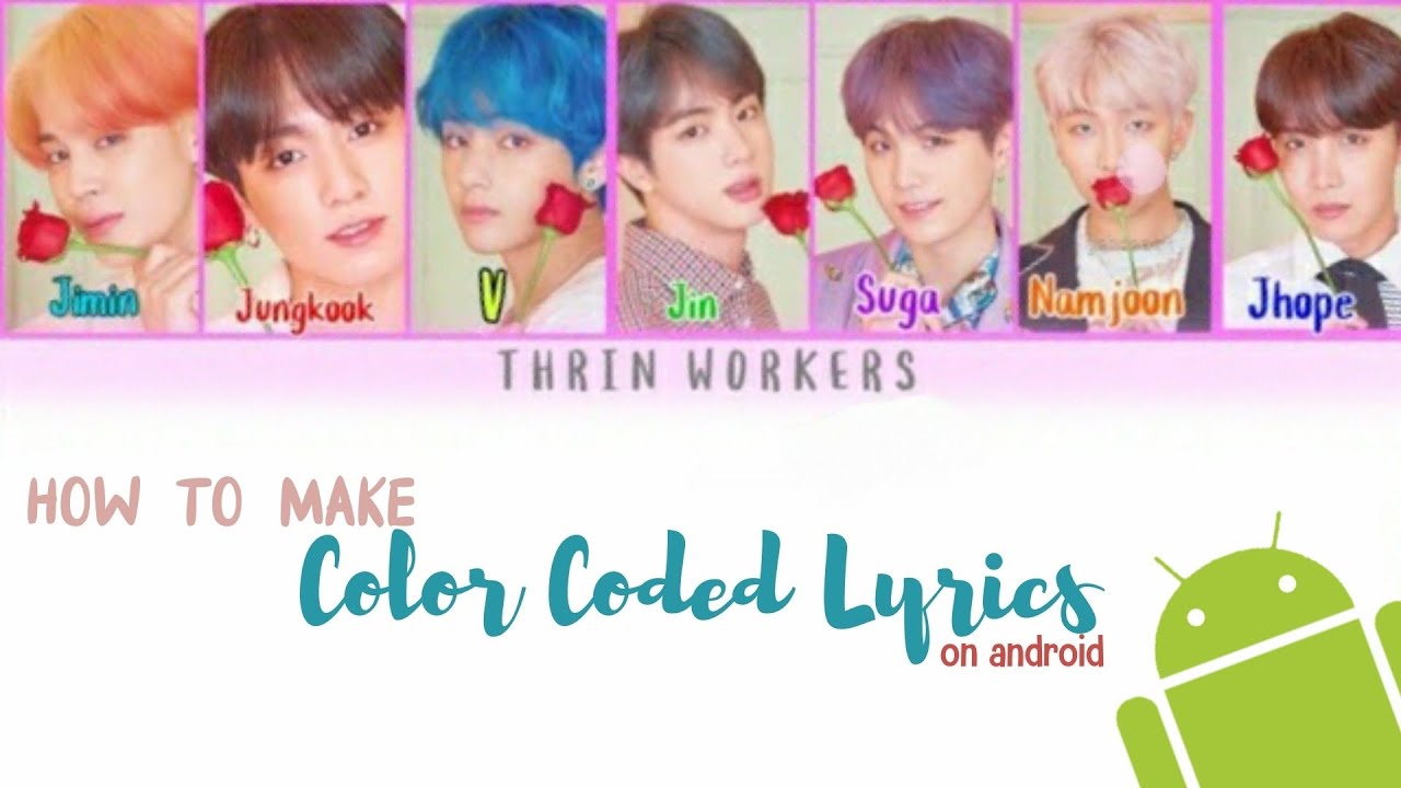 How To Make Color Coded Lyrics On Android tutorial 7 Member Version how-to-make-color-coded-lyrics-on-android-tutorial-7-member-version