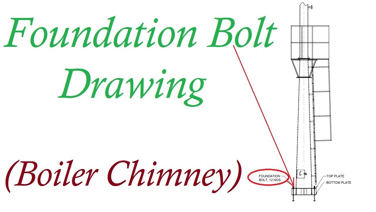 Simple Mechanical Drawing Foundation Bolt of Boiler Chimney - YouTube