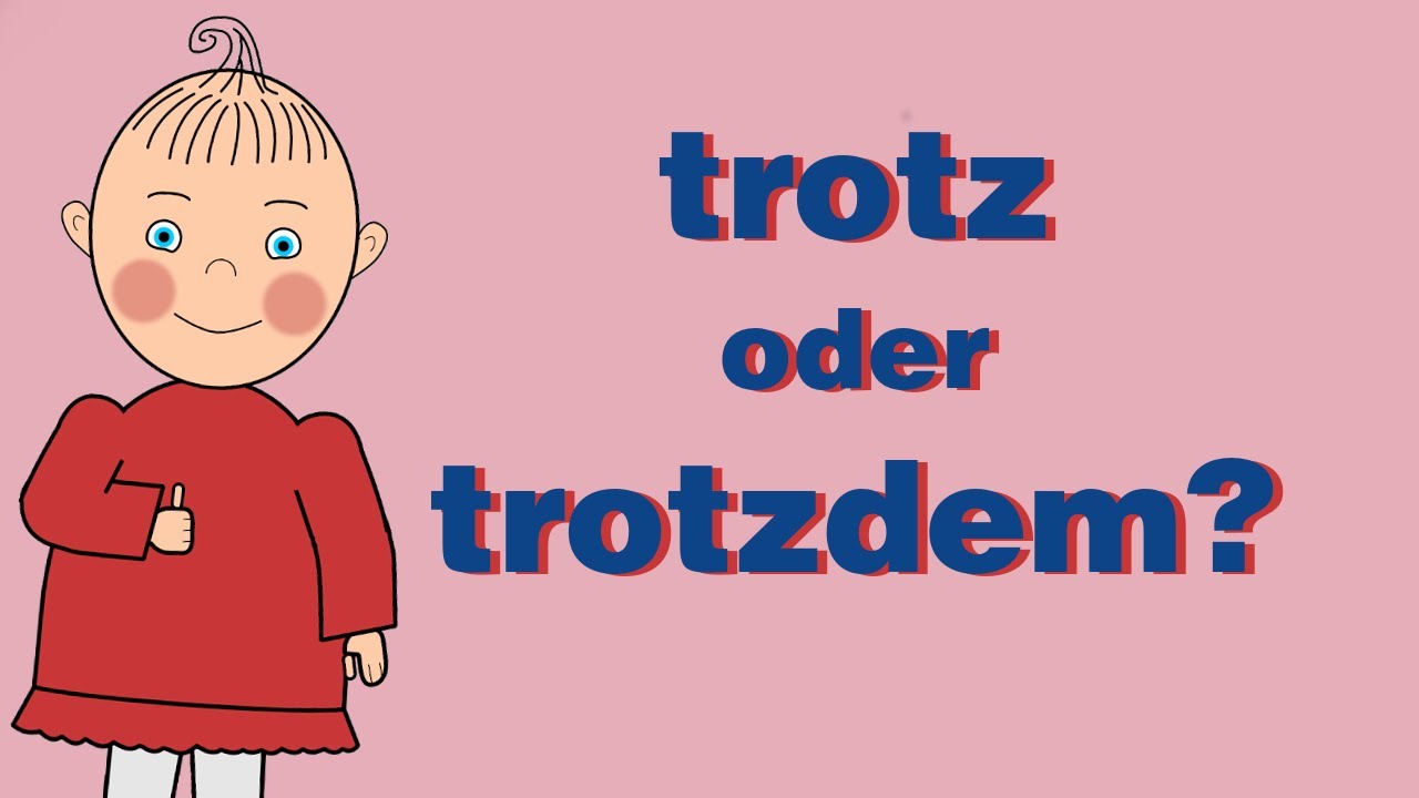 TROTZDEM oder TROTZ? Konzessivangaben | Deutsch lernen | Niveau A2 - B2 ...