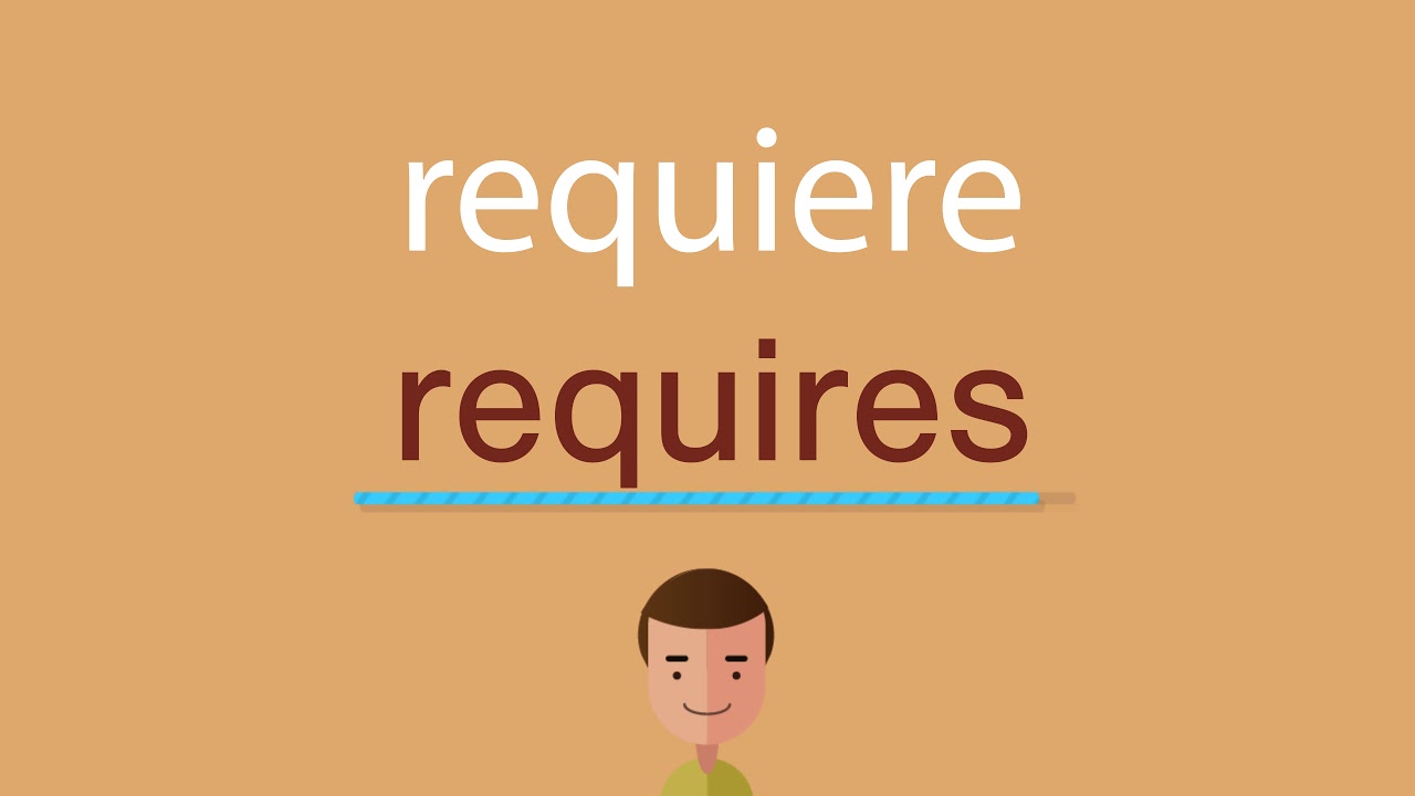 Cómo se dice requiere en inglés - YouTube