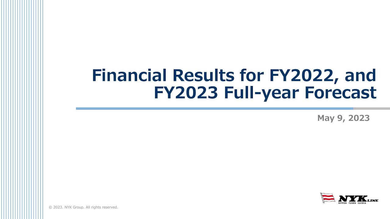NYK_Presentation Meeting for FY2022 Financial Results and FY2023 Full ...