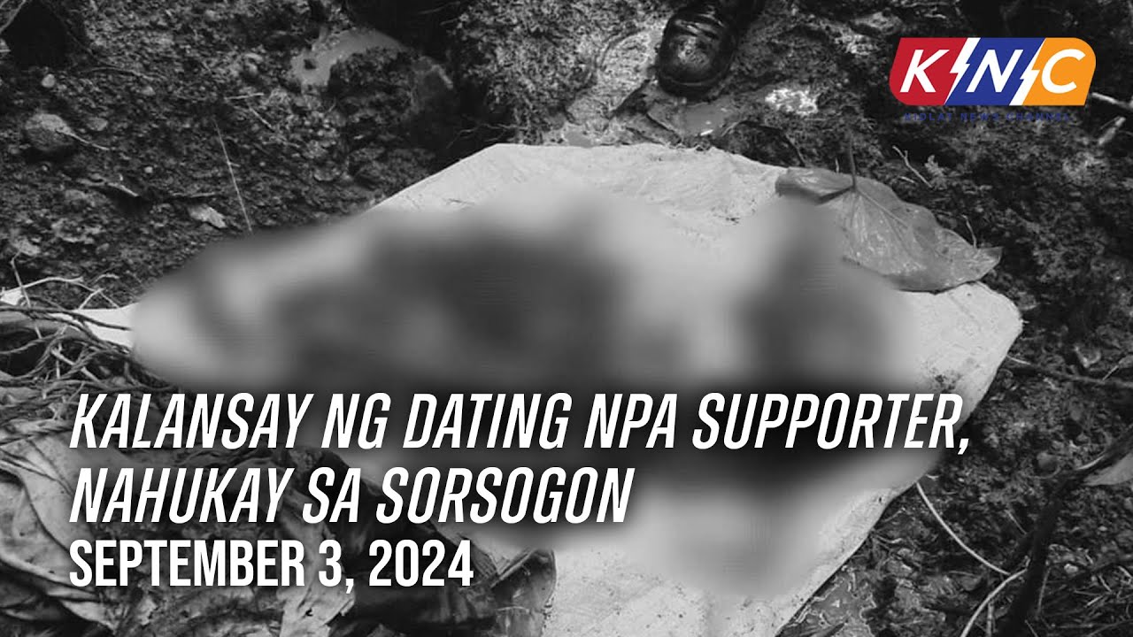 Kalansay ng dating NPA supporter, nahukay sa Sorsogon | Kidlat News ...