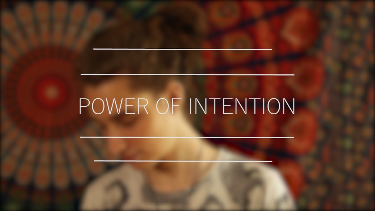 THE POWER OF PURE INTENTIONS - YouTube