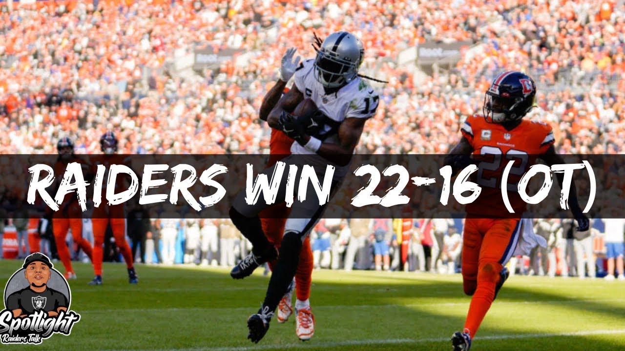 #Raiders FINALLY Gets A Win Over The Denver Broncos 22-16 | Instant ...