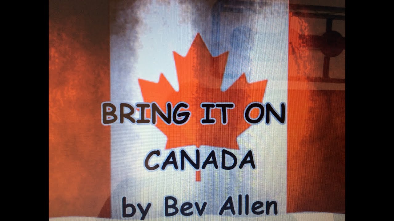 Bev Allen - Bring It On Canada - YouTube