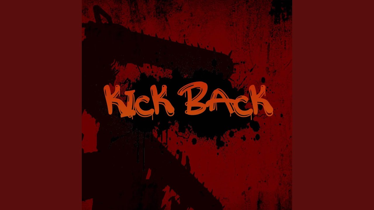 Kick Back Youtube Music