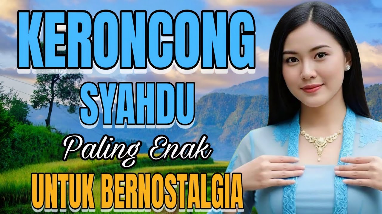 KERONCONG SYAHDU PALING ENAK UNTUK BERNOSTALGIA - YouTube