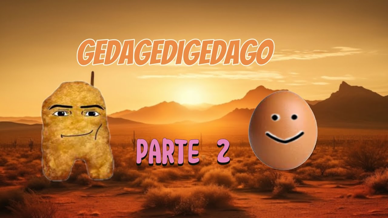 Gedagedigedago parte 2 - YouTube