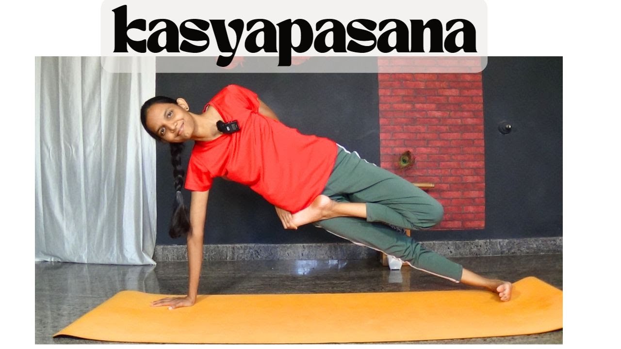 Kasyapasana| Advanced Hip Opening | Sideplank Variation |Third Series ...