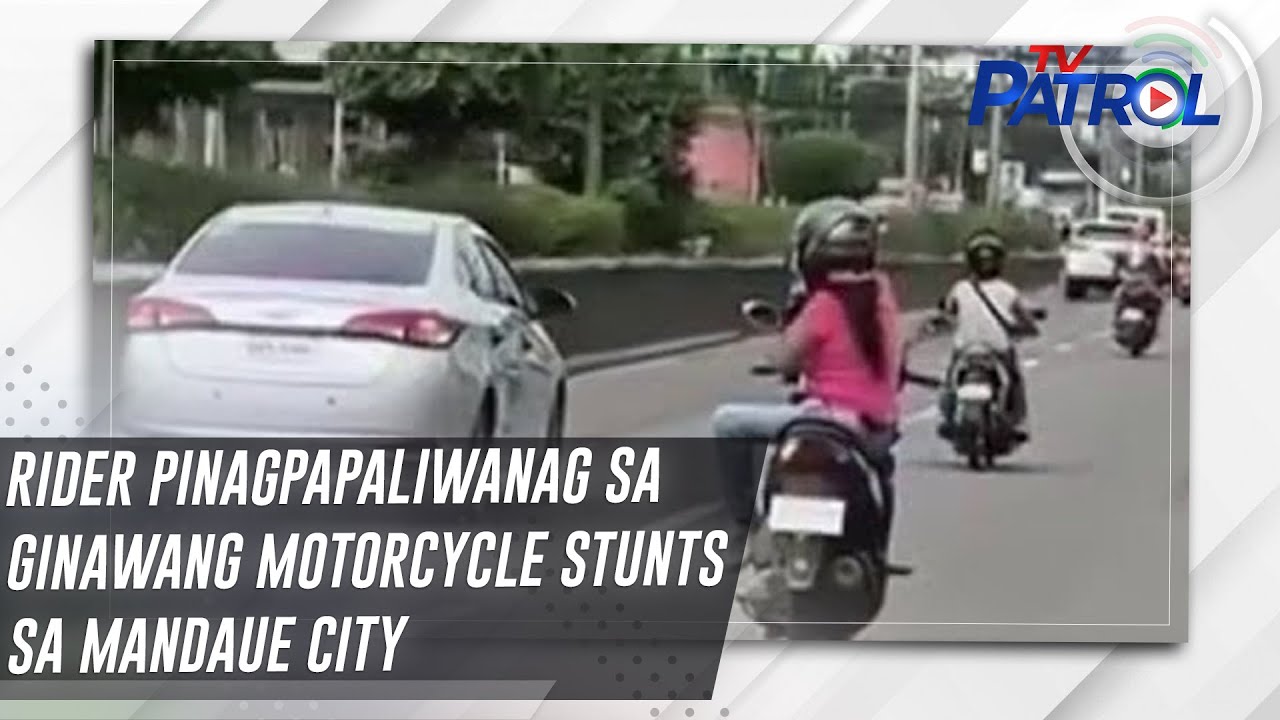 Rider pinagpapaliwanag sa ginawang motorcycle stunts sa Mandaue City ...