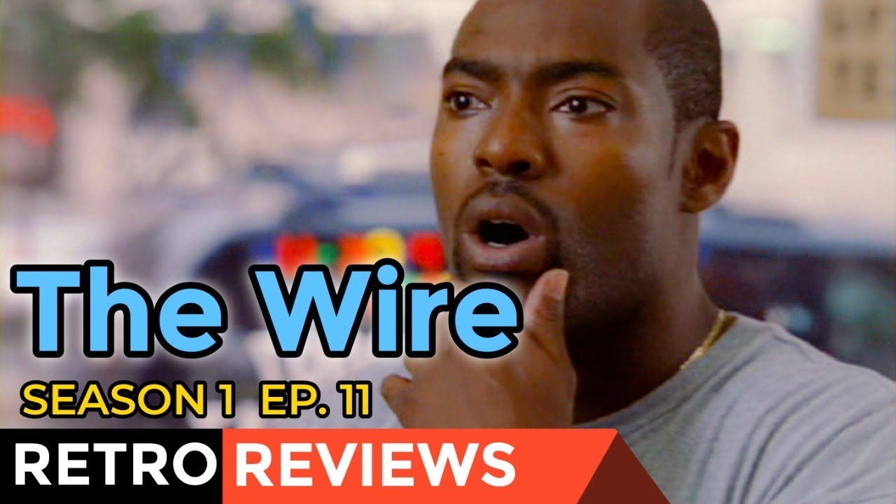 (REVIEW) The Wire - Season 1 Ep. 11 (RECAP) - YouTube