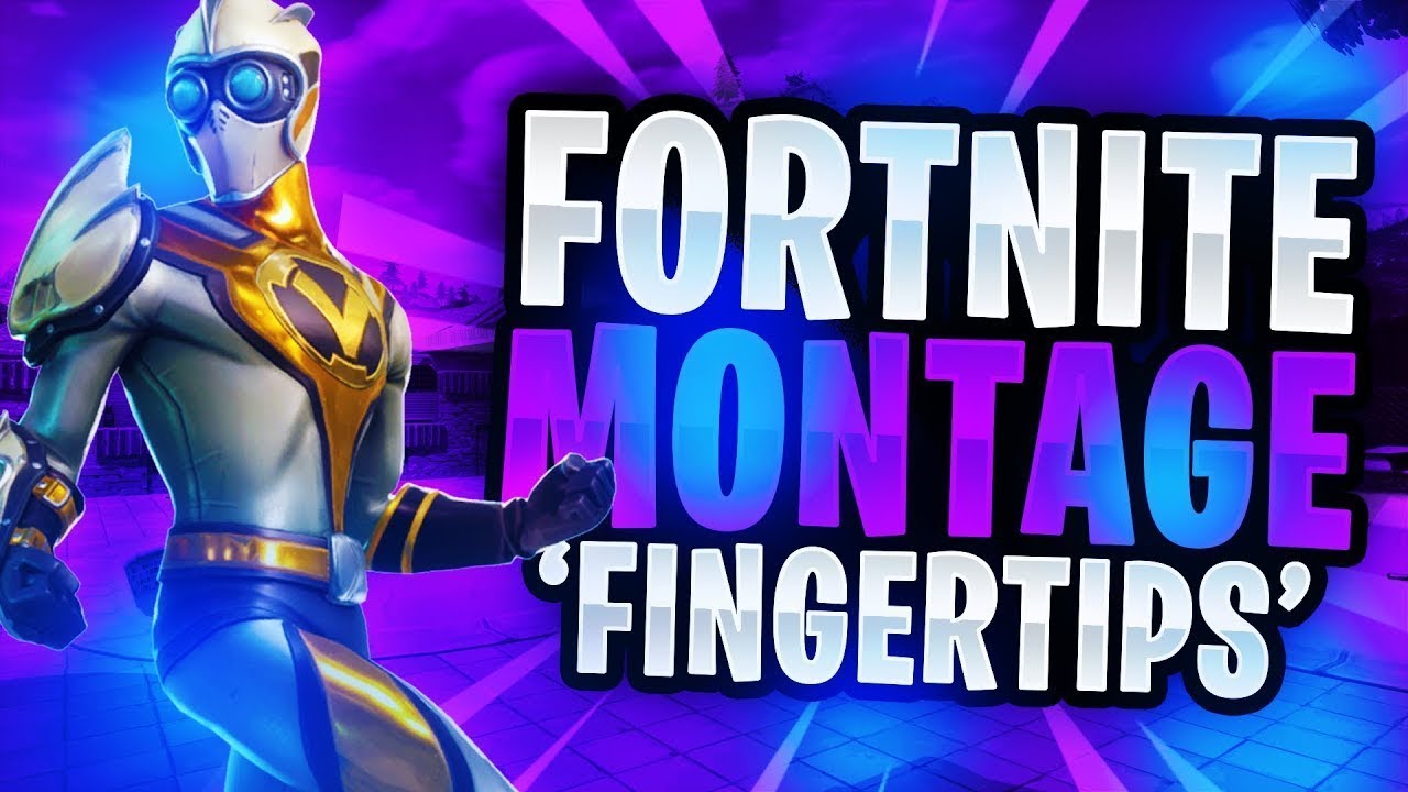 MONTAJE FORTNITE(FINGER TIPS) - YouTube