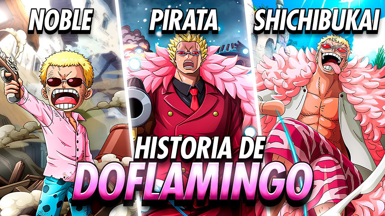 Donquixote Doflamingo: ¡El REY de los VILLANOS! - One Piece Historia y ...
