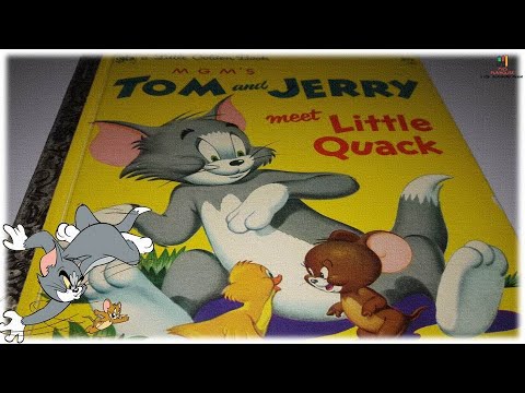 📚 TOM and JERRY 🥚 meet Little 🦆 Quack A MGM Golden Story Book - YouTube