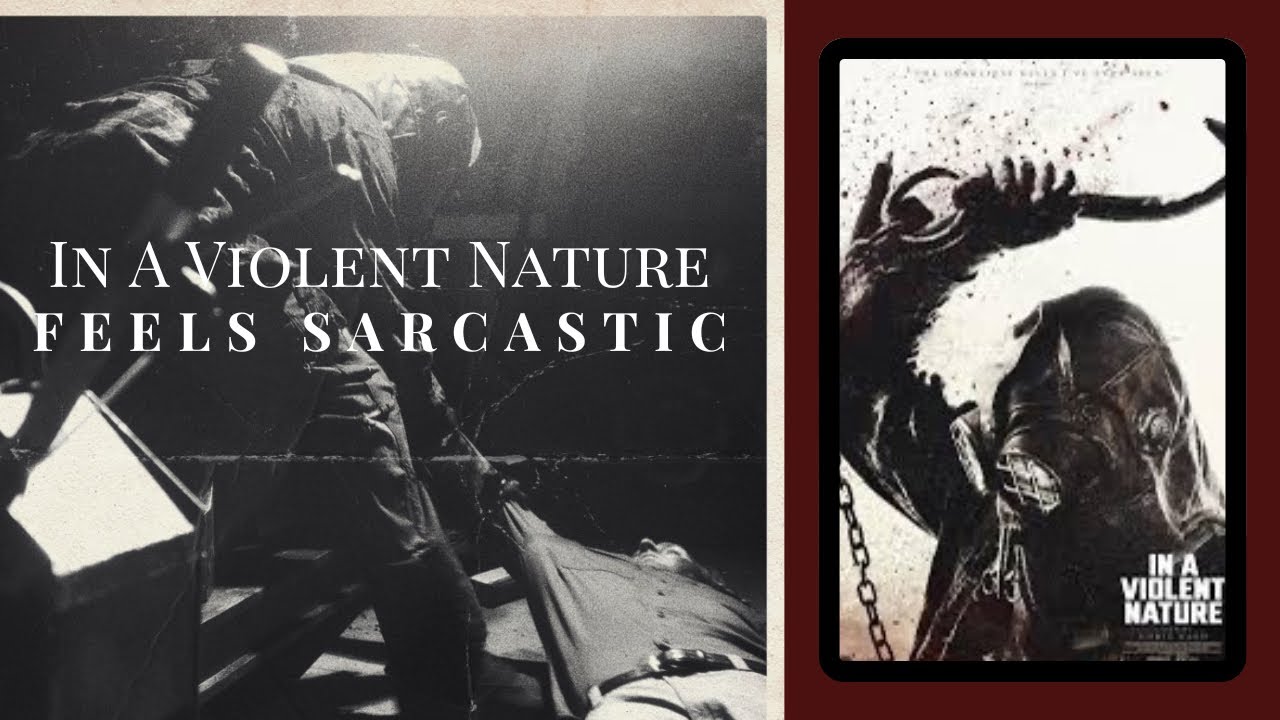 In A Violent Nature Feels Sarcastic (Slow Horror) - YouTube