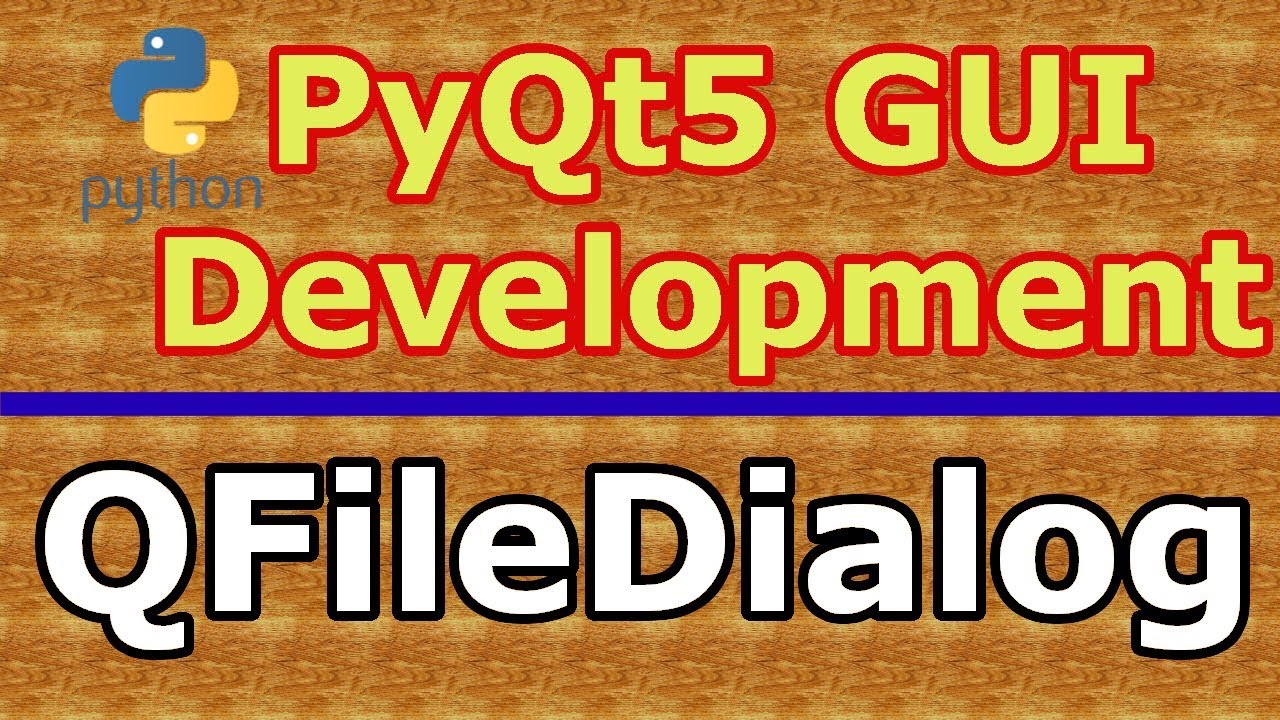 Pyqt5 Qfiledialog Browsing An Image Youtube