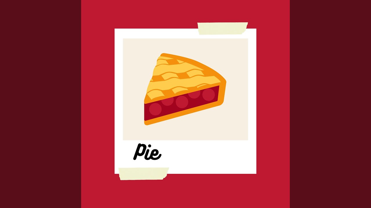 Pie - YouTube