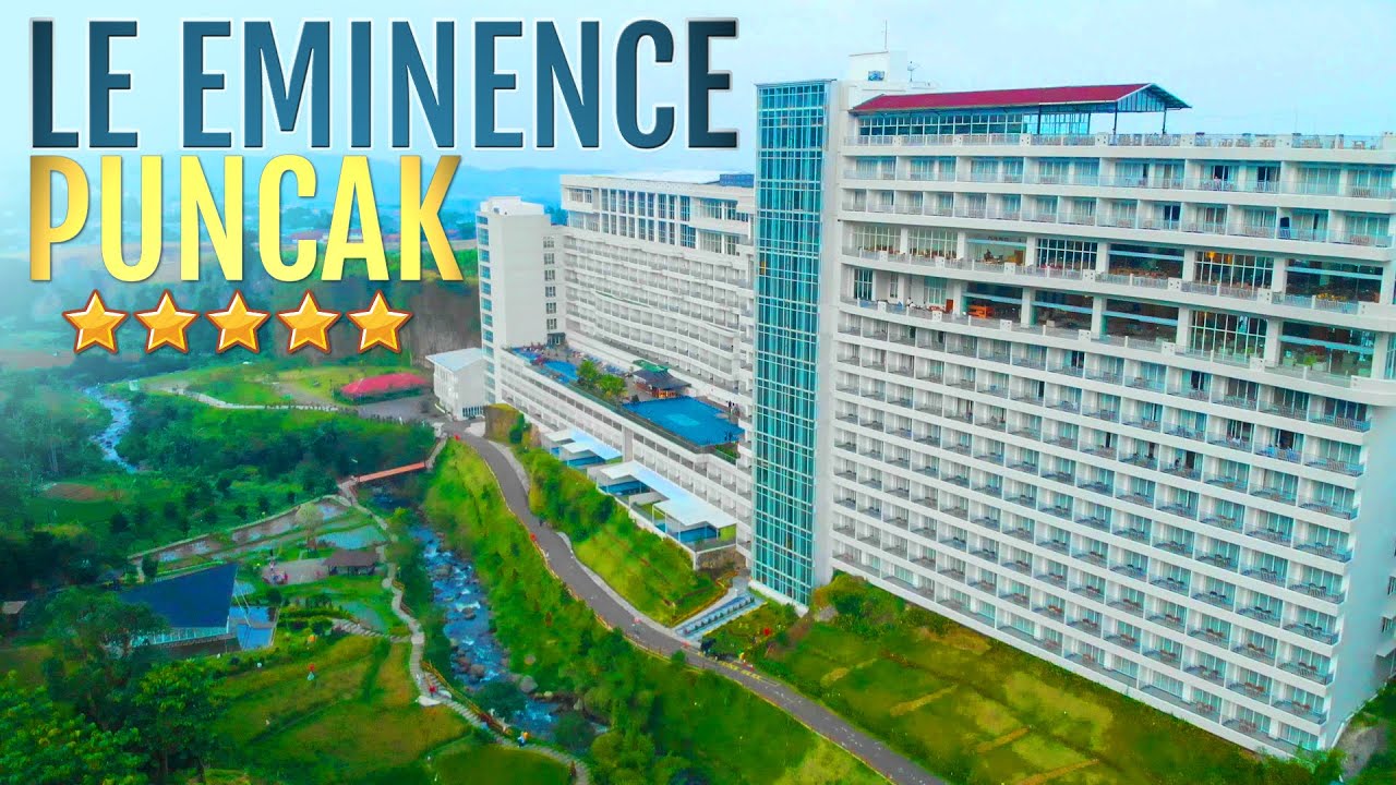 Le Eminence Puncak Hotel Convention & Resort, Terlengkap di Puncak ...