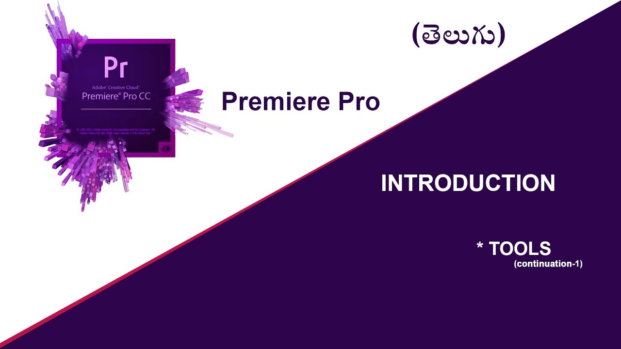 Premiere Pro Basics Tools - 2 in telugu ||Smart HUB - YouTube