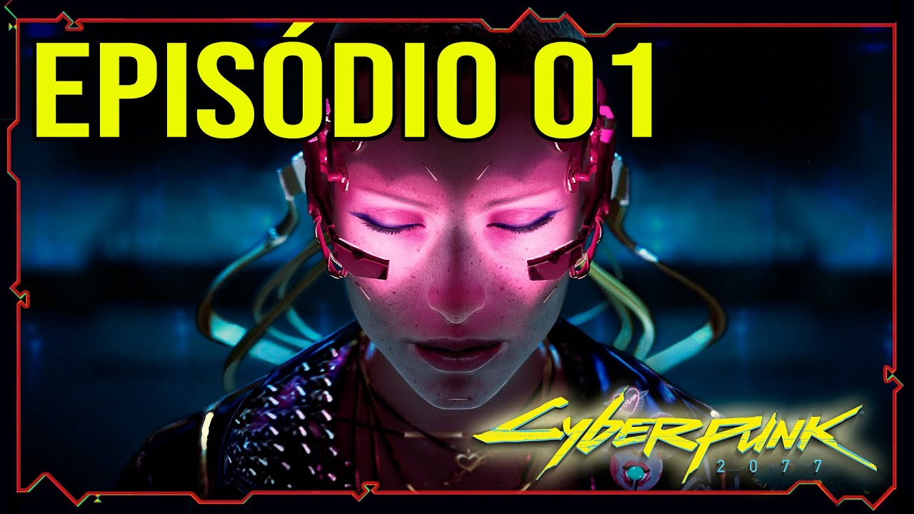 O INÍCIO DA SAGA CYBERPUNK 2077 É AGORA! | Detonado 1 Cyberpunk 2077 ...