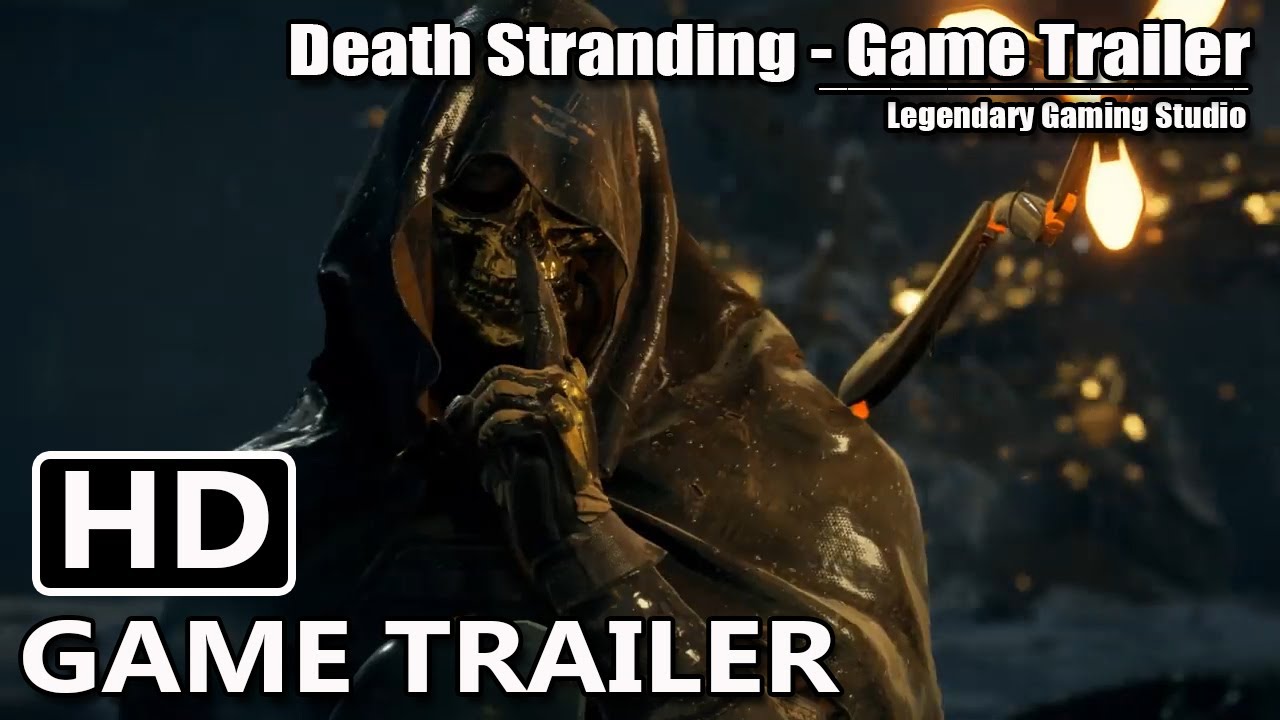 Death Stranding - Official Game Trailer [HD] - YouTube