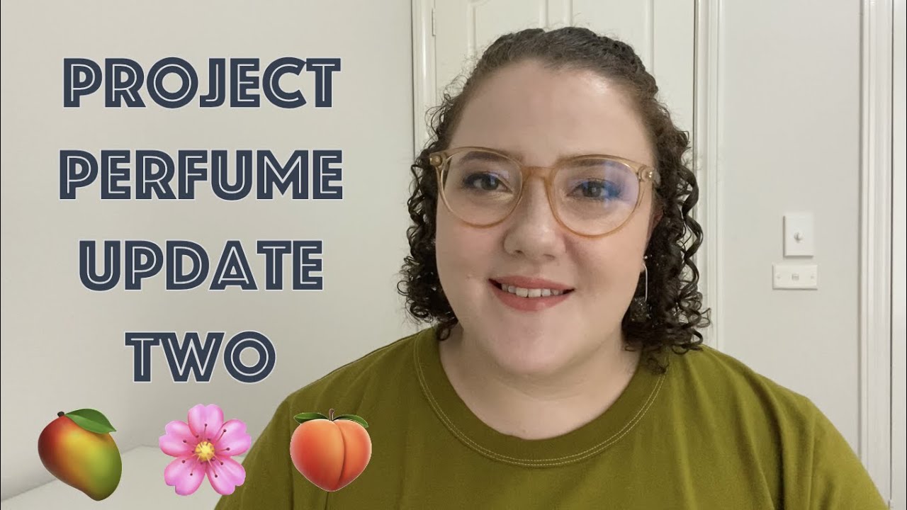 Project Perfume | Update Two | 2021 - YouTube