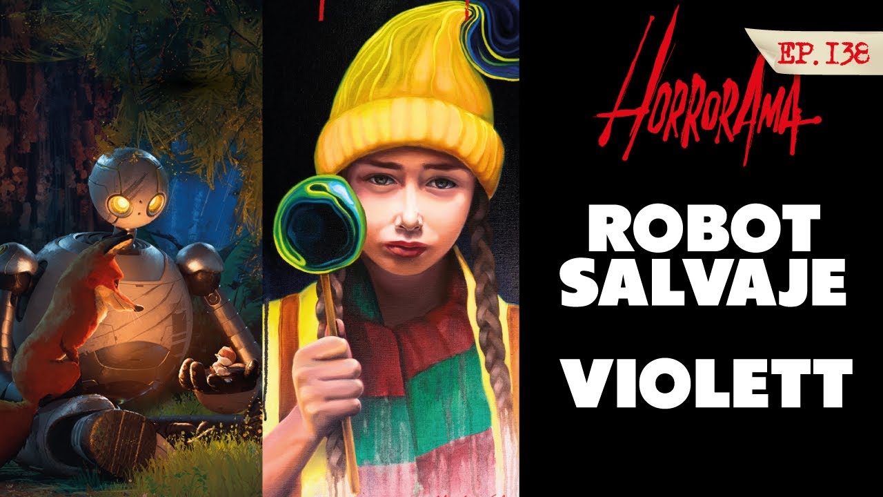 Robot Salvaje / Violett -Ep6 T8- Horrorama - YouTube