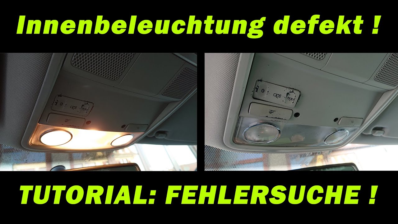 Innenraumbeleuchtung Geht Nicht Automatisch An