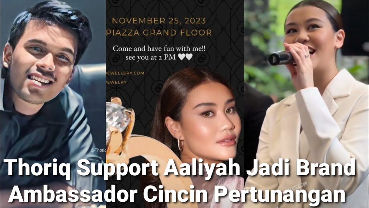 Thoriq Support Aaliyah Jadi Brand Ambassador Cincin Nikah Atau Pertunangan @Lisazubaidi - YouTube
