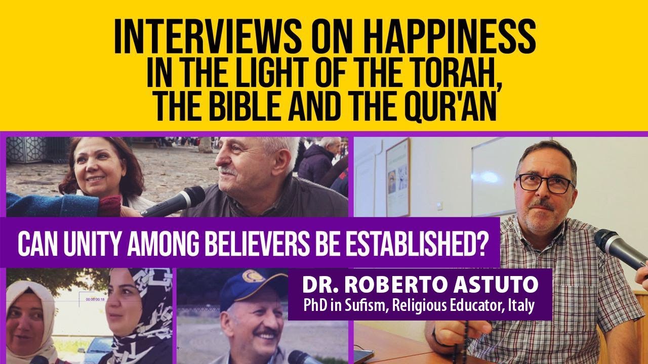 INTERVIEWS ON HAPPINESS - Can unity among believers be established ...