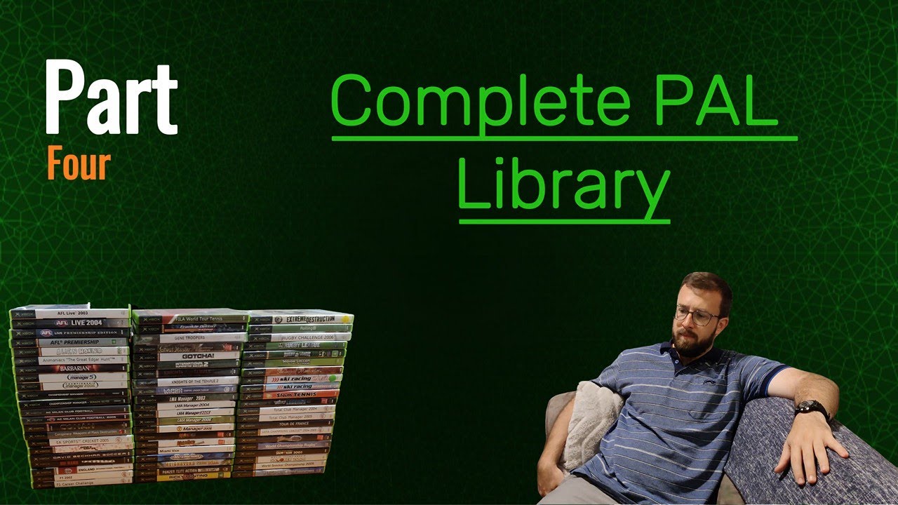 My Original Xbox Collection (Entire PAL Library Edition) - Part 4 - YouTube