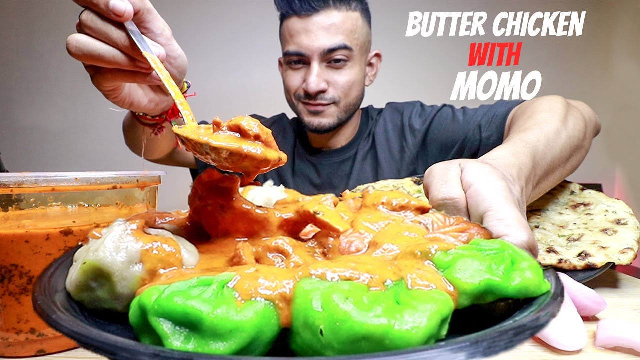 Butter Chicken And Momo Combination with Cheese Naan MUKBANG | Best ...