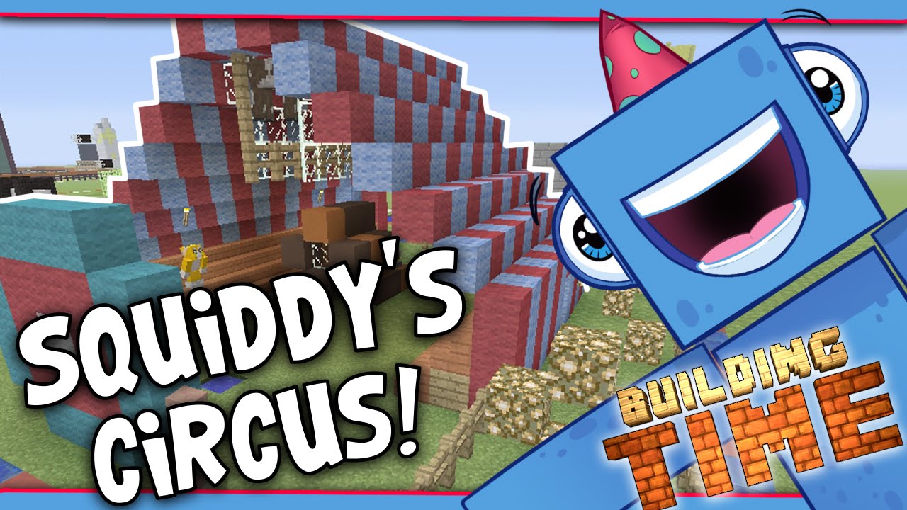 Minecraft Xbox - SQUIDDY'S CIRCUS! - Building Time! [#29] - YouTube