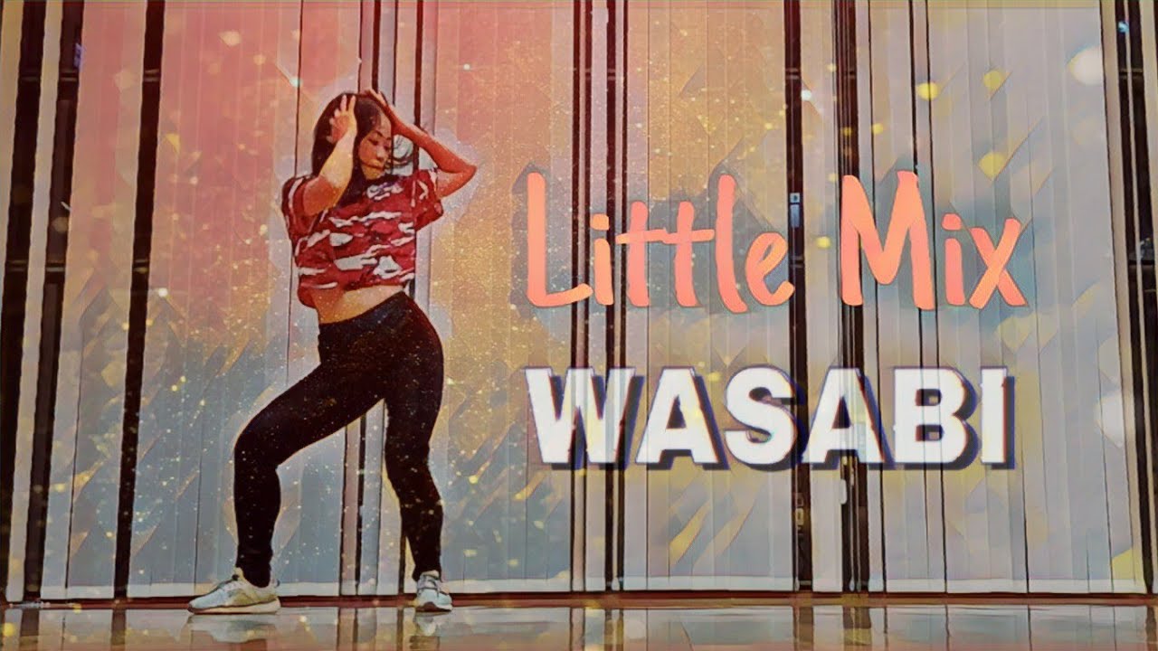 Little Mix – Wasabi – Master RajKumar Choreography - YouTube