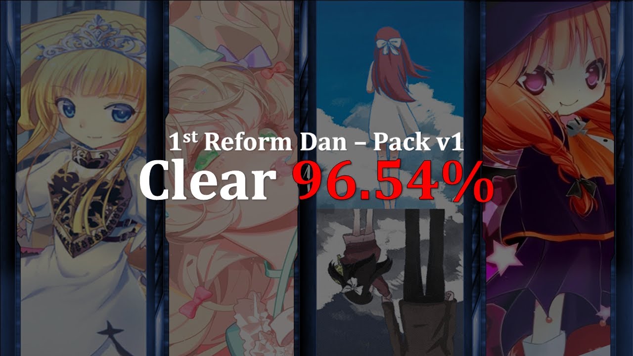 1st Reform Dan - Pack v1 [Clear] [96.54%] - YouTube