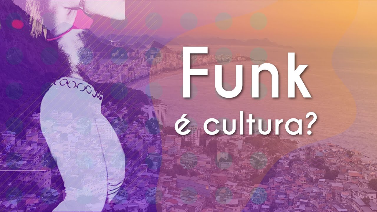 Funk é cultura? - Brasil Escola - YouTube