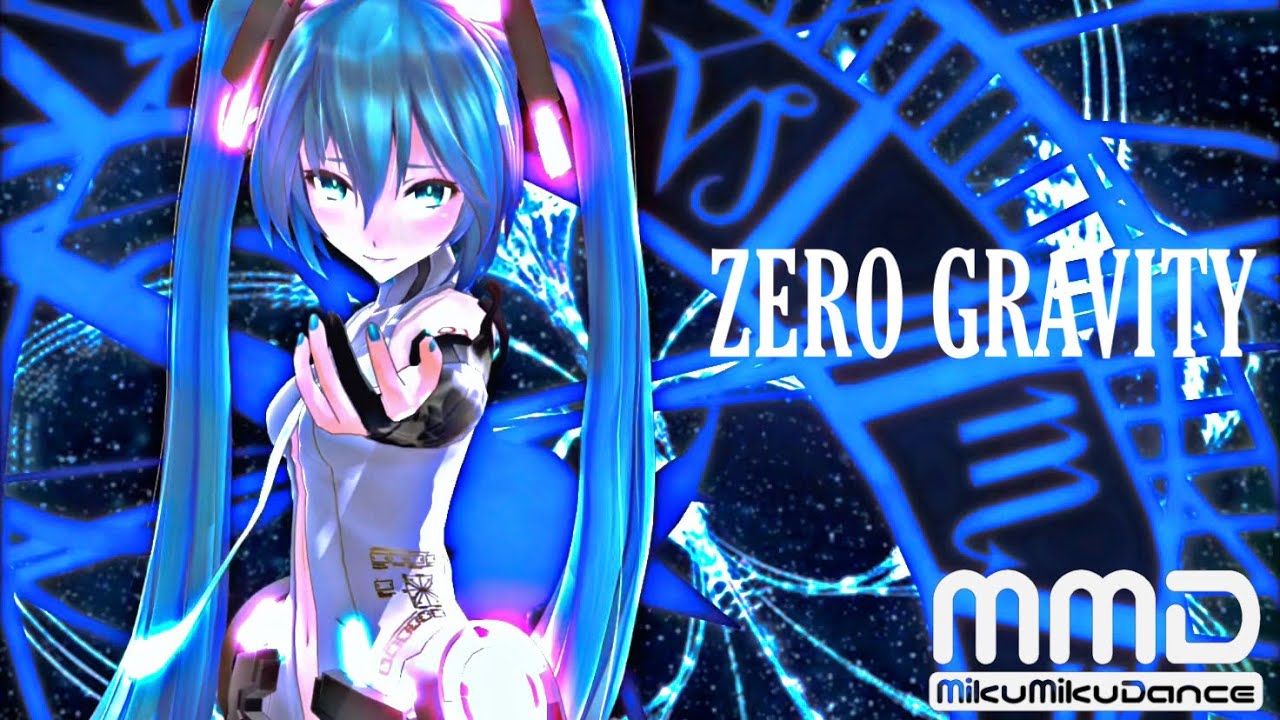 MMD 】宇宙の曲をMMDでやってみた。【Tda式初音ミク】 - ZERO GRAVITY - FULL BLUE【 MV 】オリジナル曲 / 初音ミク ボカロ / Hatsune Miku ...