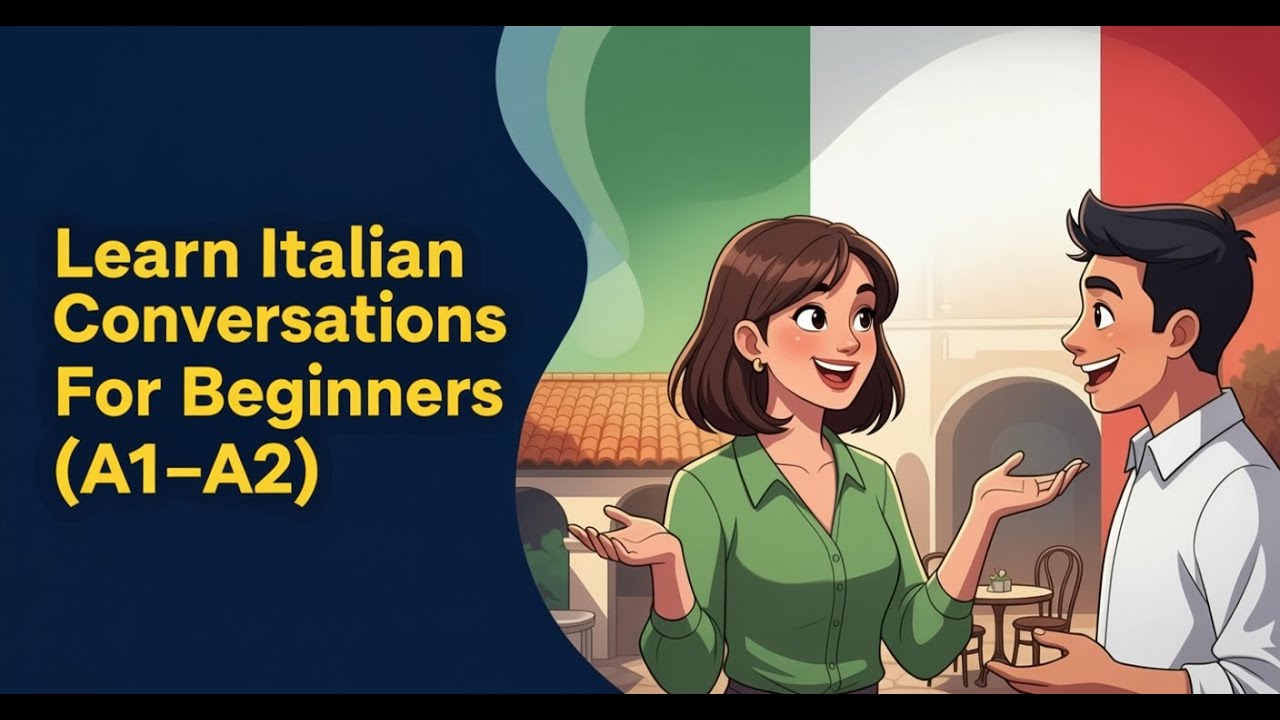 Italian for Beginners: 50+ Essential Conversations A1–A2 - YouTube