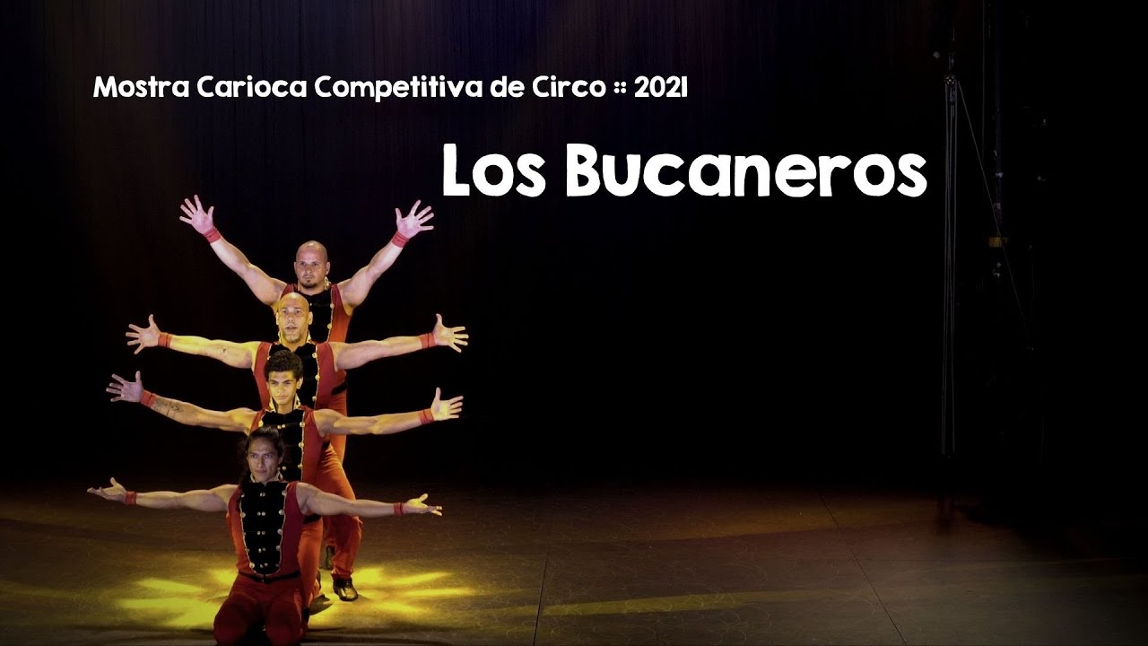 Los Bucaneros - Mostra Carioca Competitiva de Circo :: 2021 - YouTube