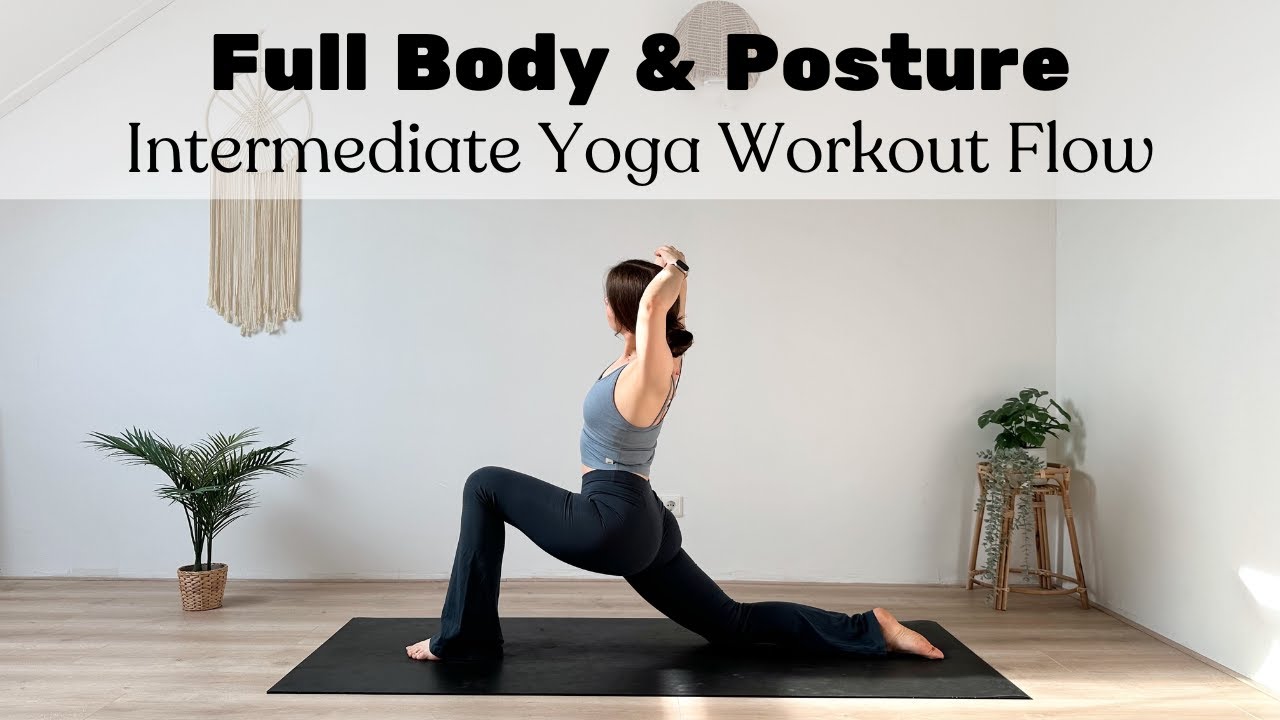 30 MIN POSTURE FLOW || Intermediate Full Body Yoga Workout with a Focus ...