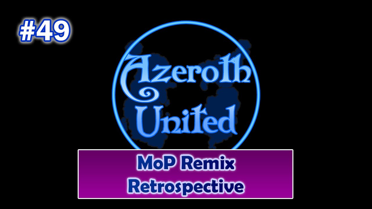 Episode 49 - MoP Remix Retrospective - YouTube