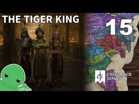 The Tiger King - Part 15 - Crusader Kings III